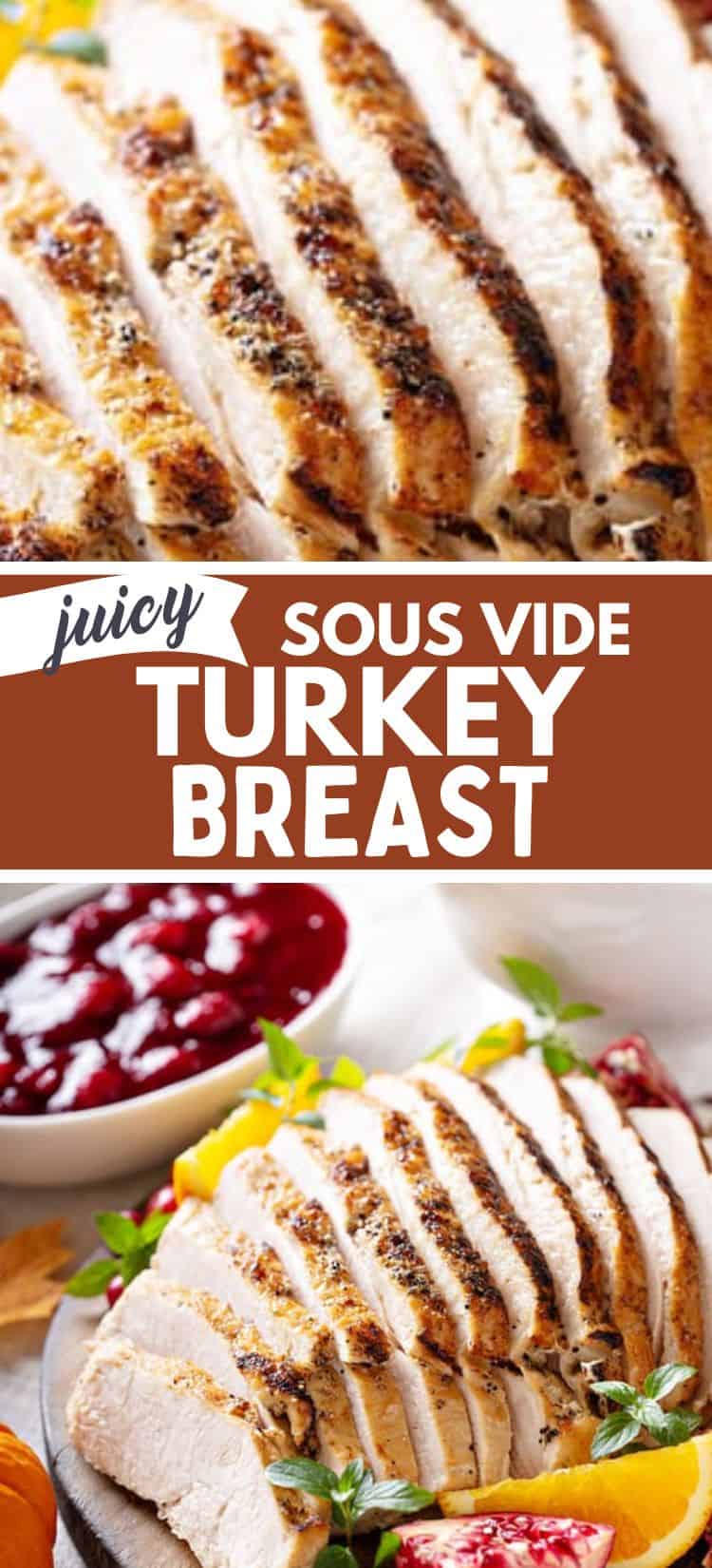 Sous Vide Turkey Breast: Perfectly Moist Bone-In & Boneless